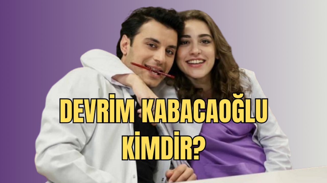 Devrim Kabacaoğlu Kimdir, Kaç Yaşında, Nereli, Sevgilisi Var Mı, Evli ...