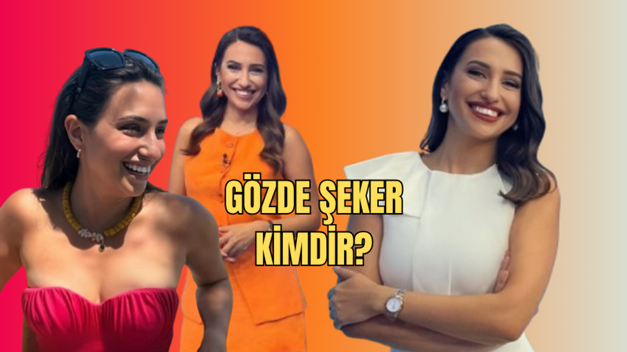 Gözde Şeker kimdir, kaç yaşında, nereli? Sunucu Gözde Şeker'in eşi kim?